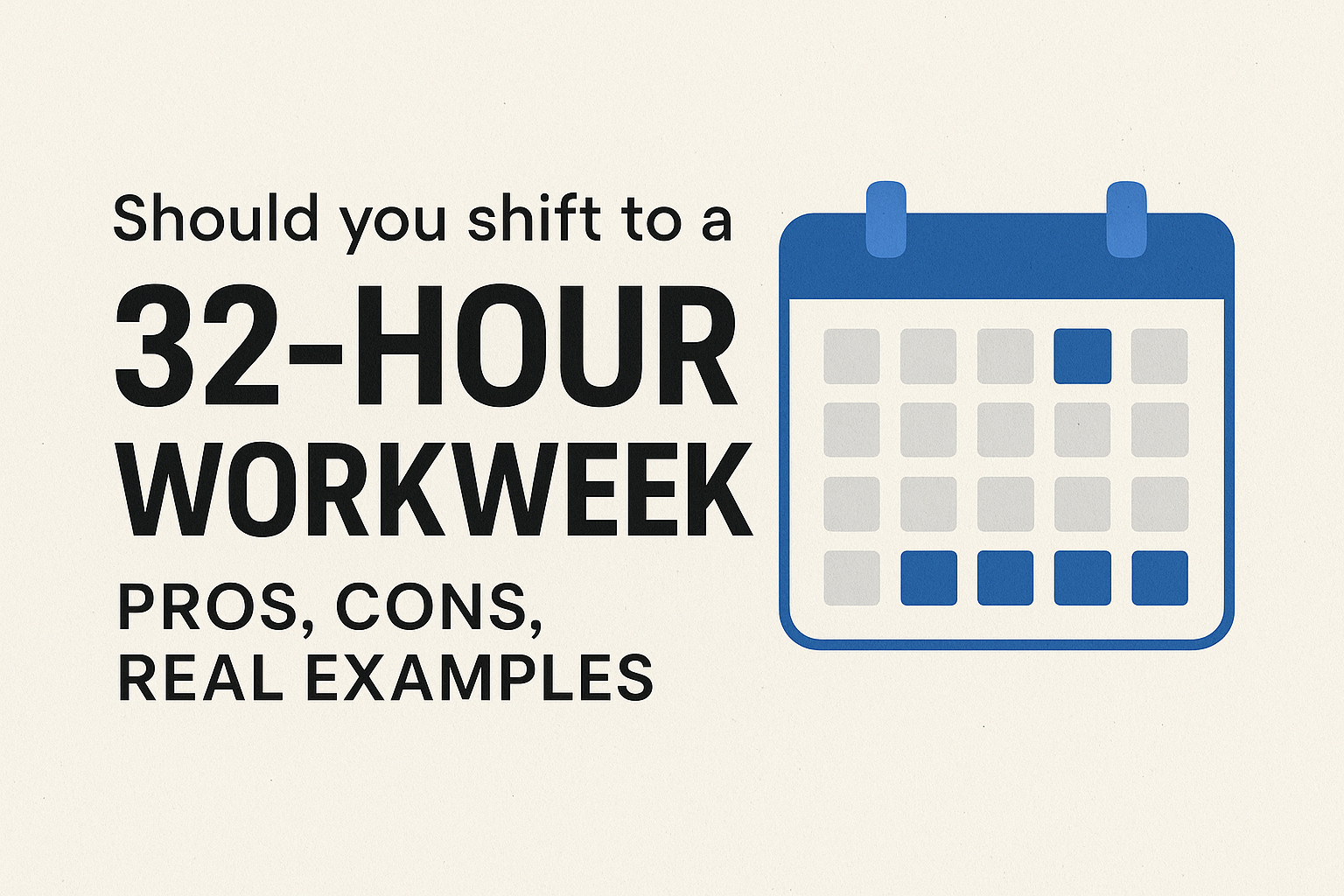 Should the World shift to a 32-hour workweek? — pros, cons, real ...